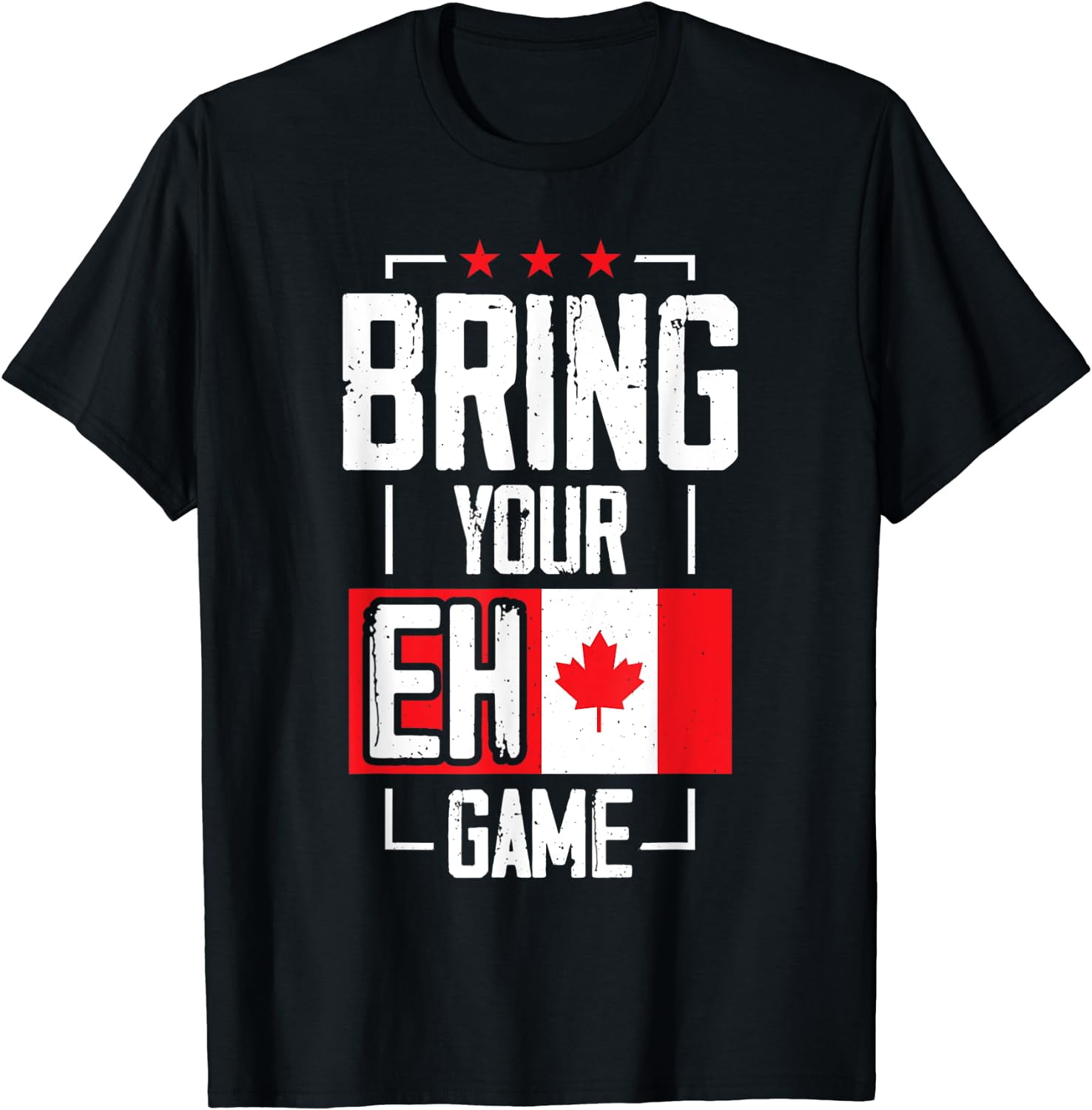 Bring your EH game funny canada canadian T-Shirt Black Large - Walmart.com