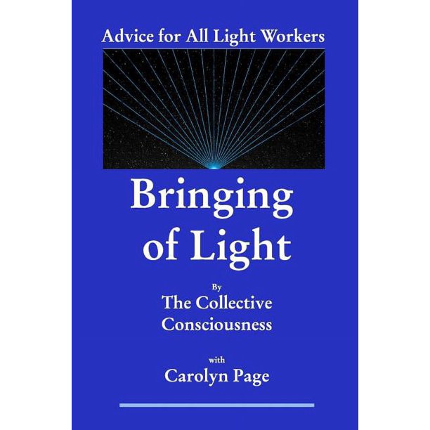 Bringing of Light: Advice for All Light Workers, (Paperback) - Walmart ...