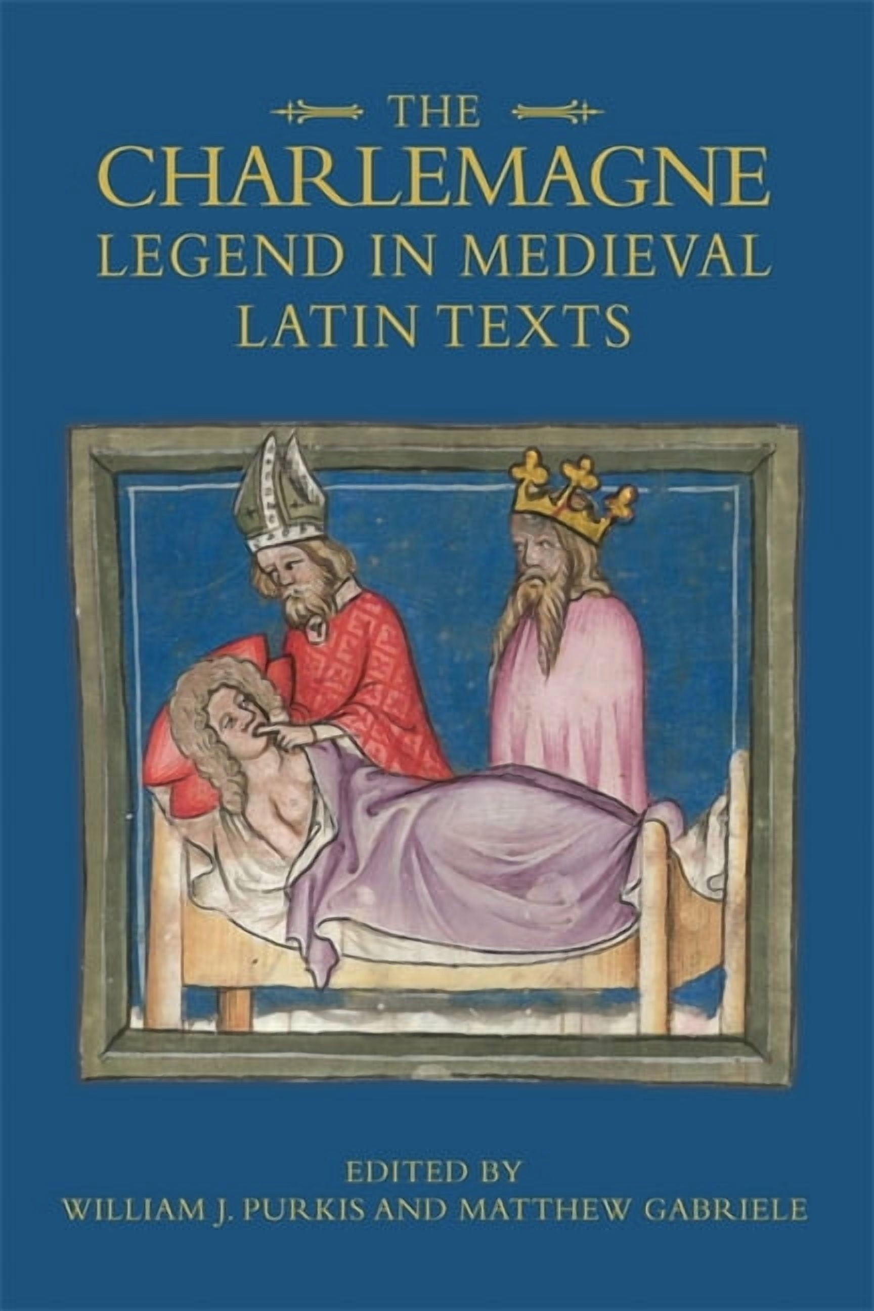 Bristol Studies in Medieval Cultures The Charlemagne Legend in Medieval ...