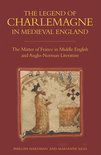 Bristol Studies in Medieval Cultures The Legend of Charlemagne in ...