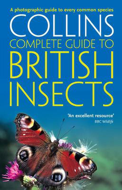 Pre-Owned British Insects: a Photographic Guide to Every Common Species (Collins Complete Guide ...