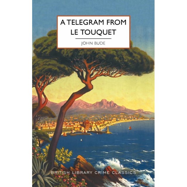 British Library Crime Classics A Telegram from Le Touquet, (Paperback ...