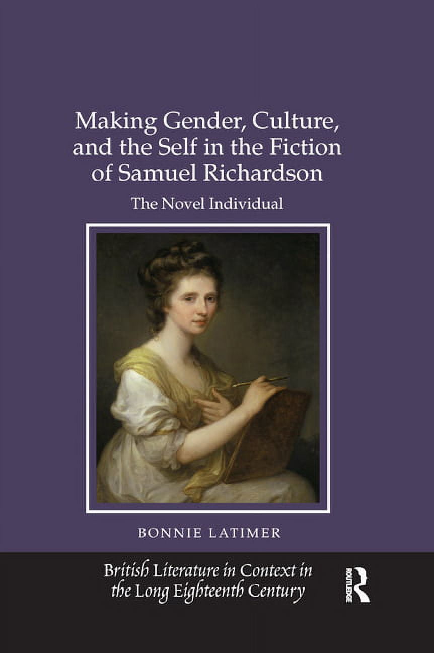 British Literature in Context in the Lon Making Gender, Culture, and the Self in the Fiction of ...