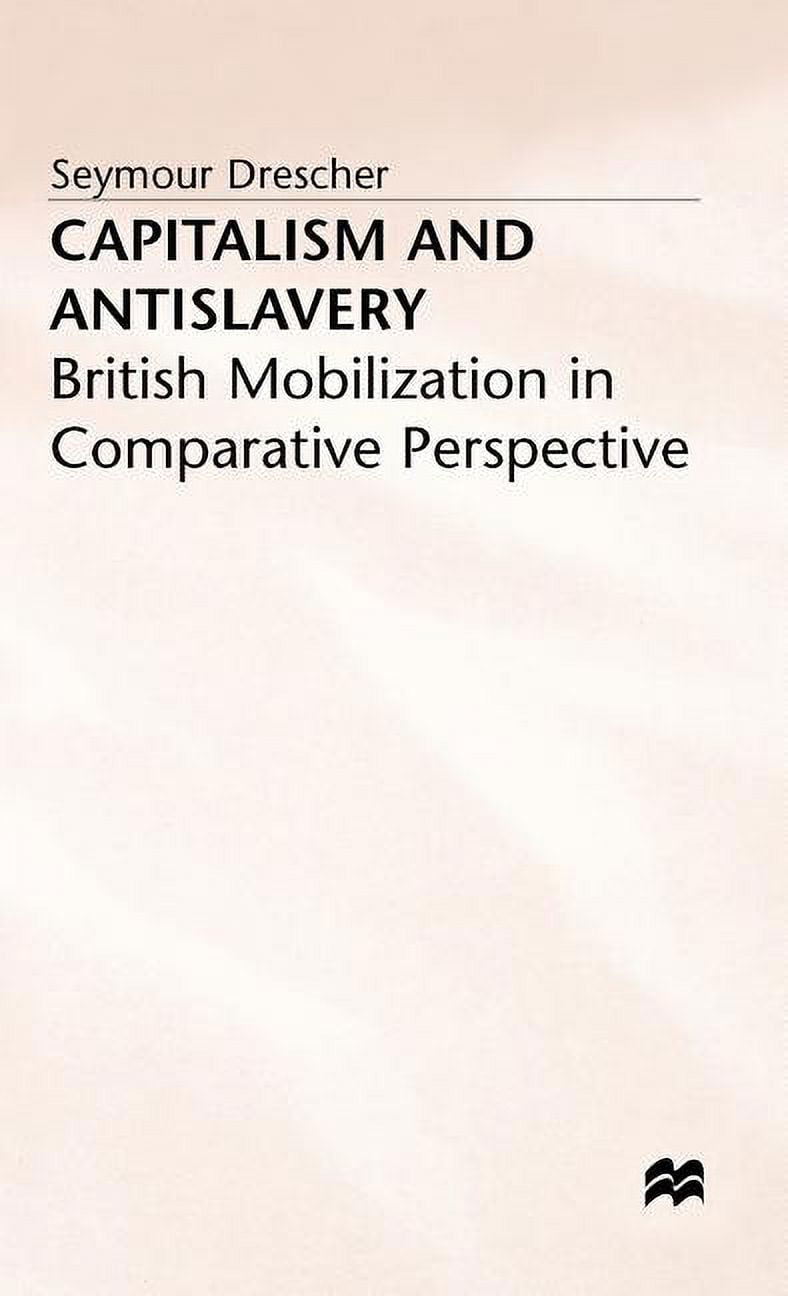 British Mobilization in Comparative Pers Capitalism and Antislavery ...