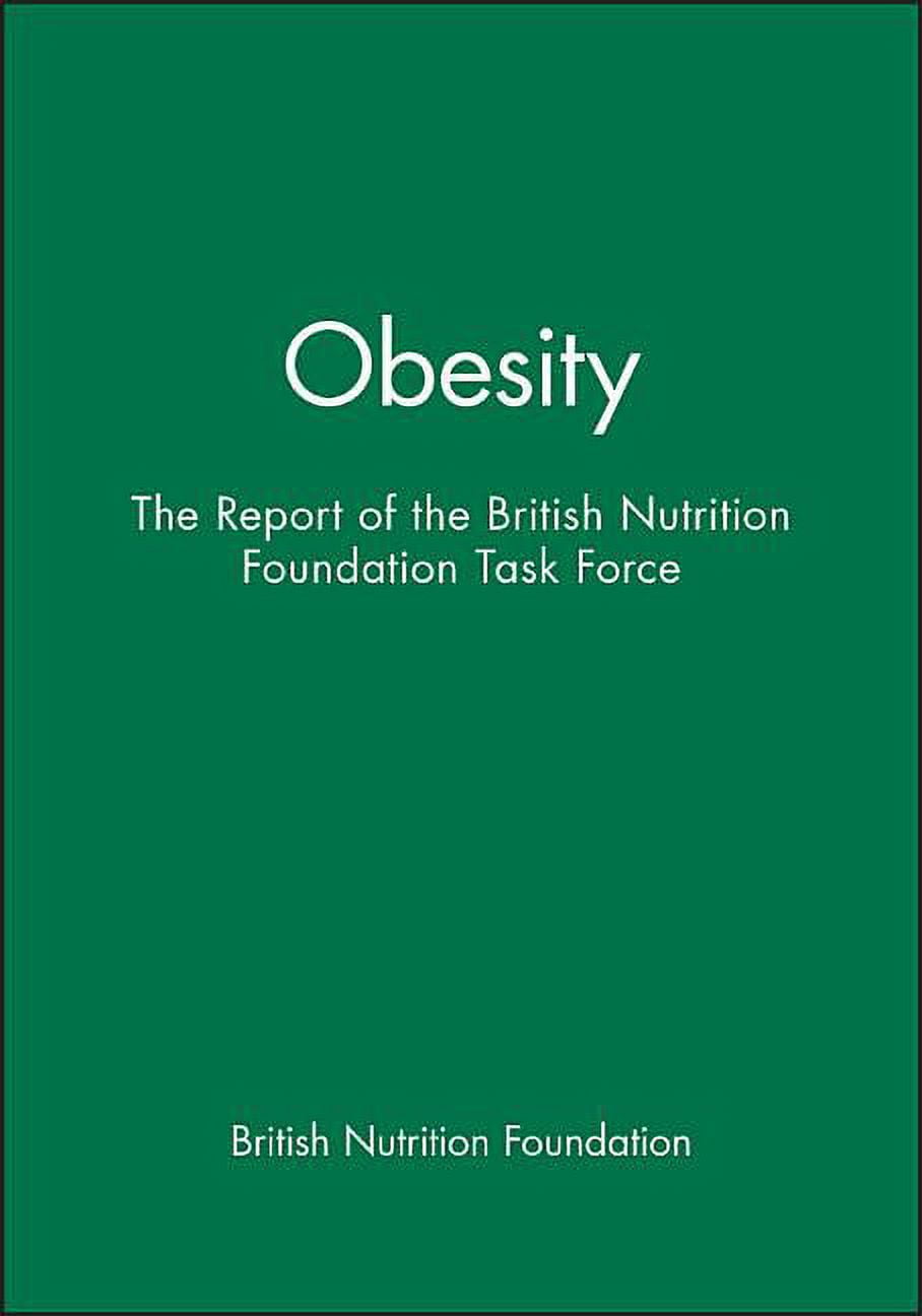 British Nutrition Foundation Obesity: The Report of the British ...