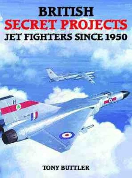 British Secret Projects : Jet Fighters Since 1950 - Walmart.com