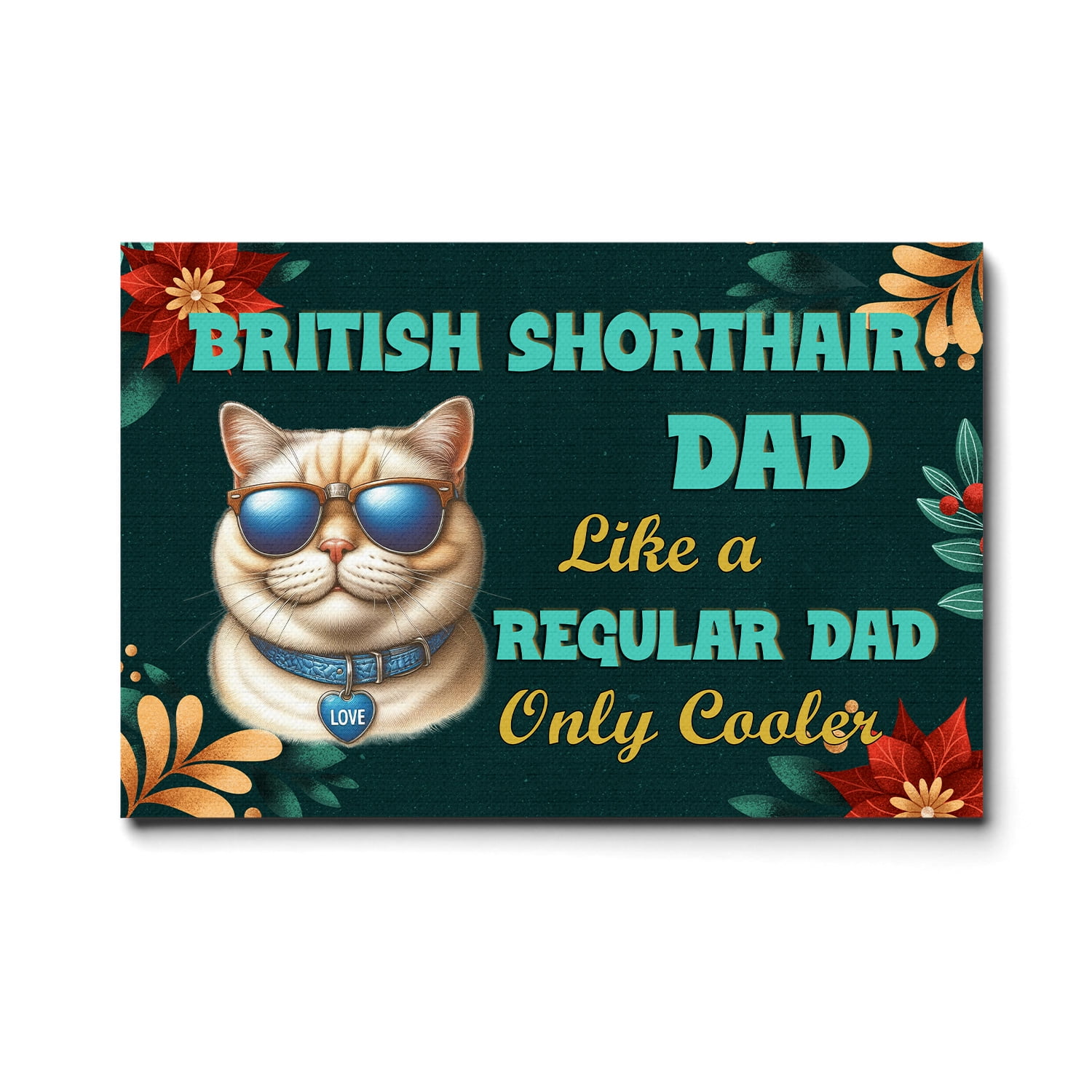 British Shorthair Dad Like a Regular Dad Only Cooler Happy Father's Day ...