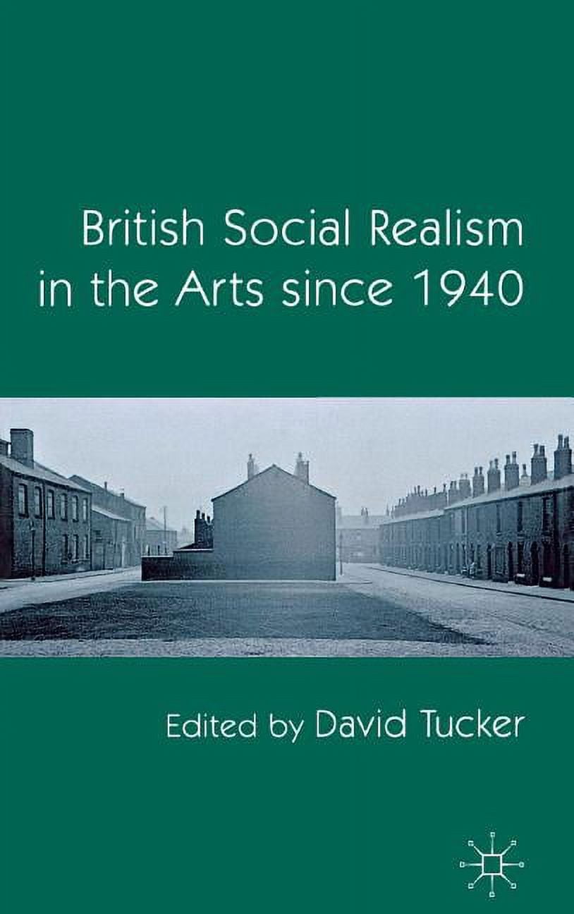 British Social Realism in the Arts Since 1940, (Hardcover) - Walmart.com