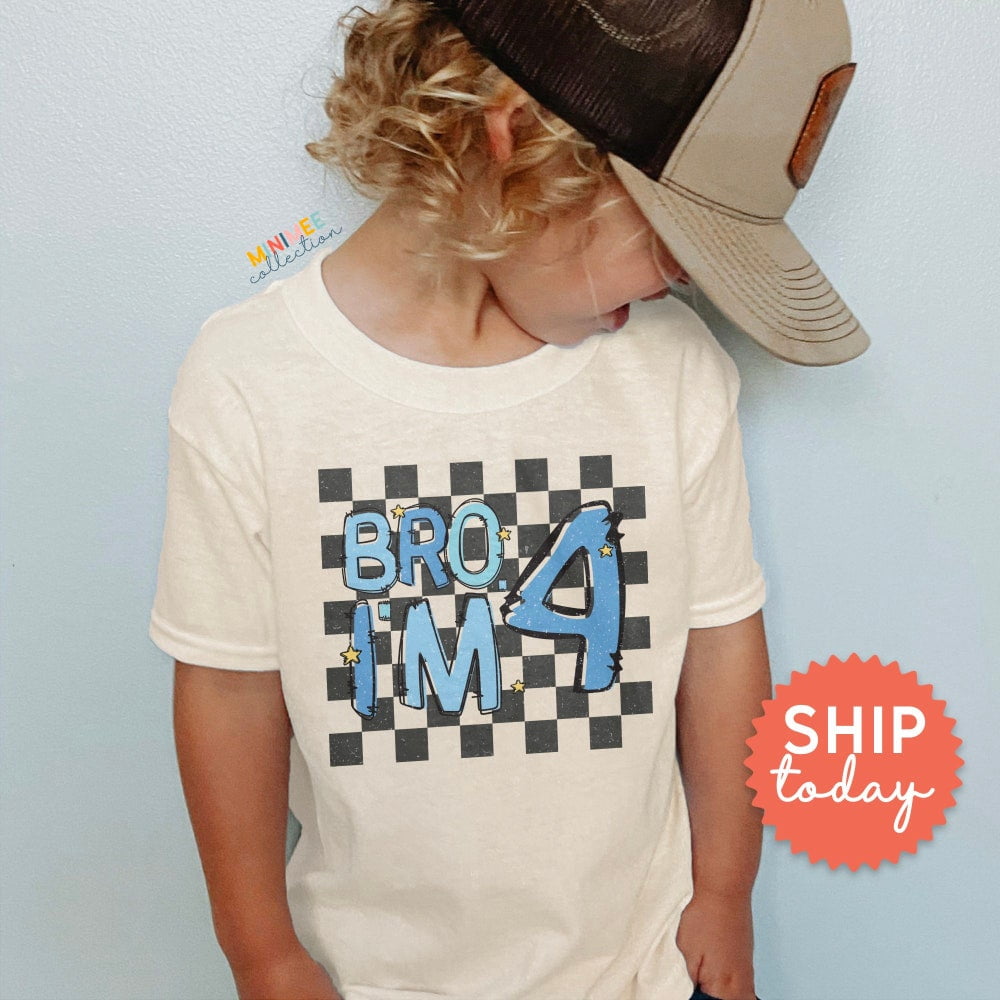 Bro I'M 4 Toddler Shirt, Kids 4Th Birthday Shirt, Funny Birthday Boy ...