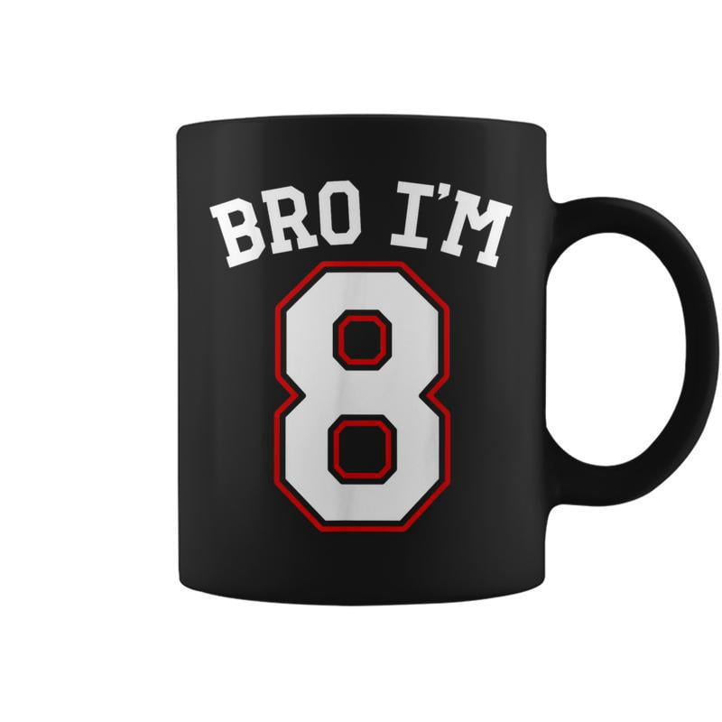 Bro Im 8 8 Years Old Eighth Birthday Jersey 8Th Birthday Coffee Mugs ...