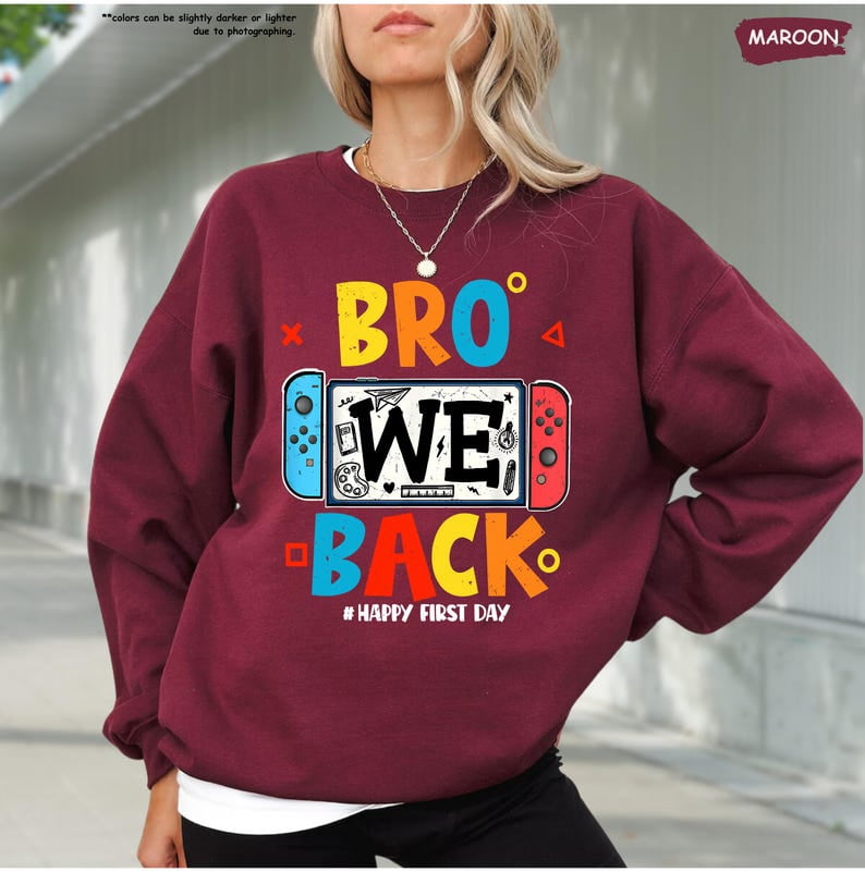 Bro We Back Gamer First Day of School Shirt, Video Game Boys Sweatshirt ...