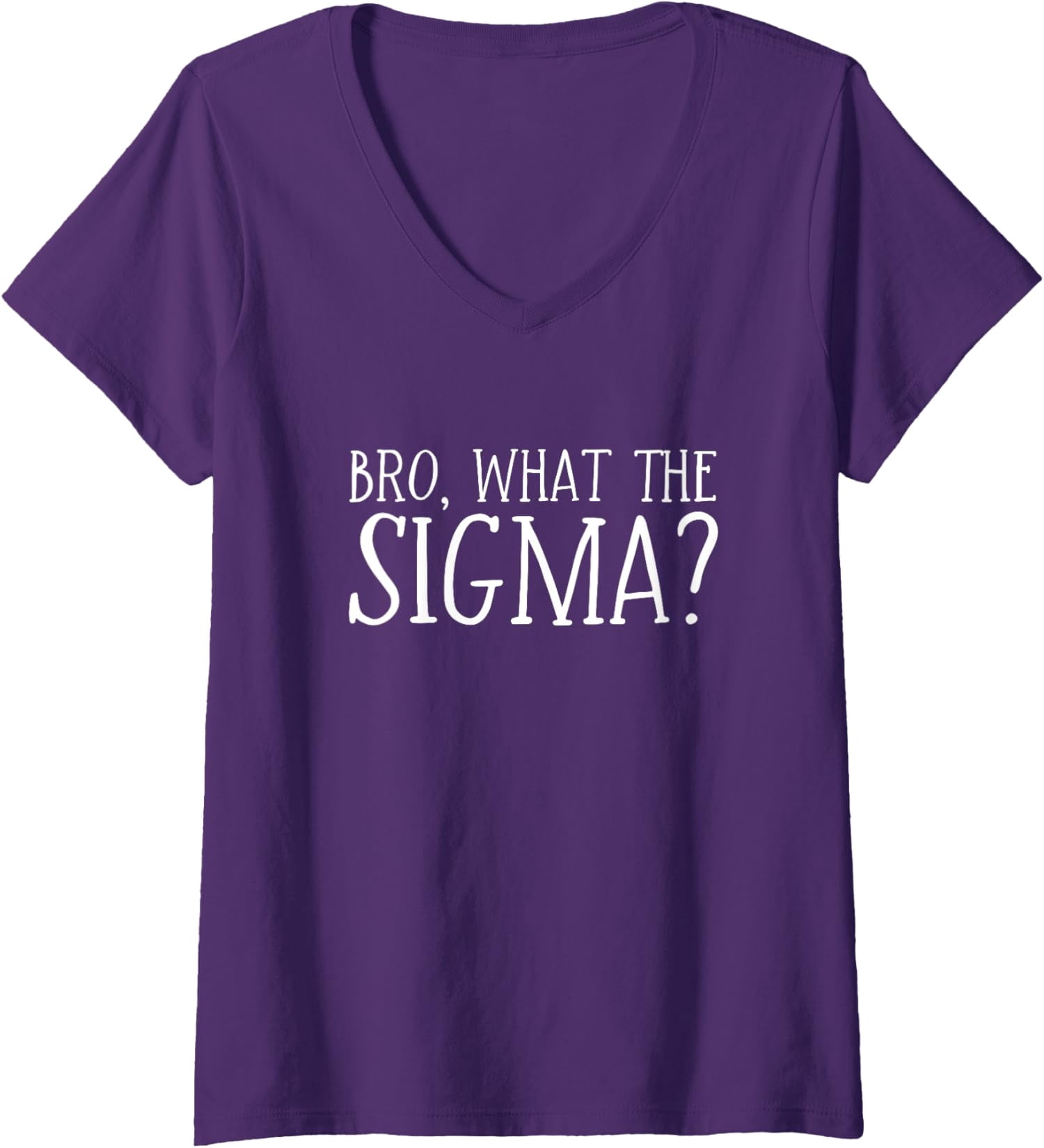 Bro, What The Sigma? Funny Teens Youth Meme Saying Tee - Rizz Alpha Gen ...