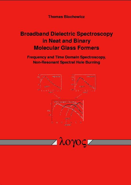 Broadband Dielectric Spectroscopy in Neat and Binary Molecular Glass ...