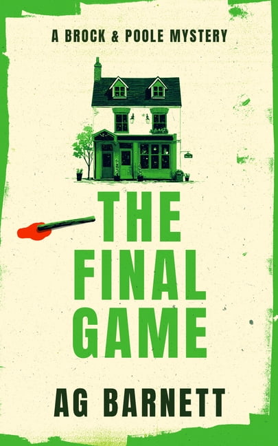 Brock & Poole Mystery The Final Game: A Gripping Cozy Murder Mystery ...