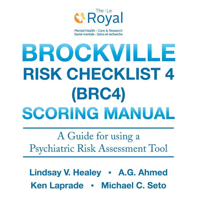 Brockville Risk Checklist 4 (BRC4): Scoring Manual: A Guide for using a ...