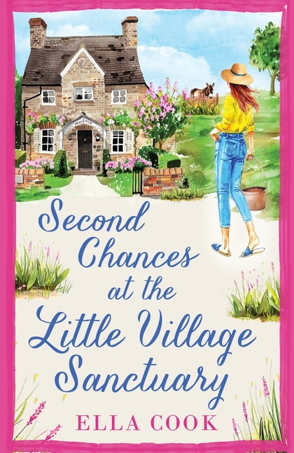 Broclington Romances Second Chances at the Little Village Sanctuary: An utterly heart-warming ...