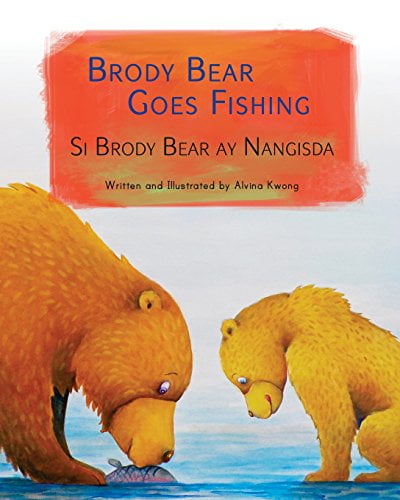 Pre-Owned Brody Bear Goes Fishing: Si Brody Bear Ay Nangisda: Babl ...
