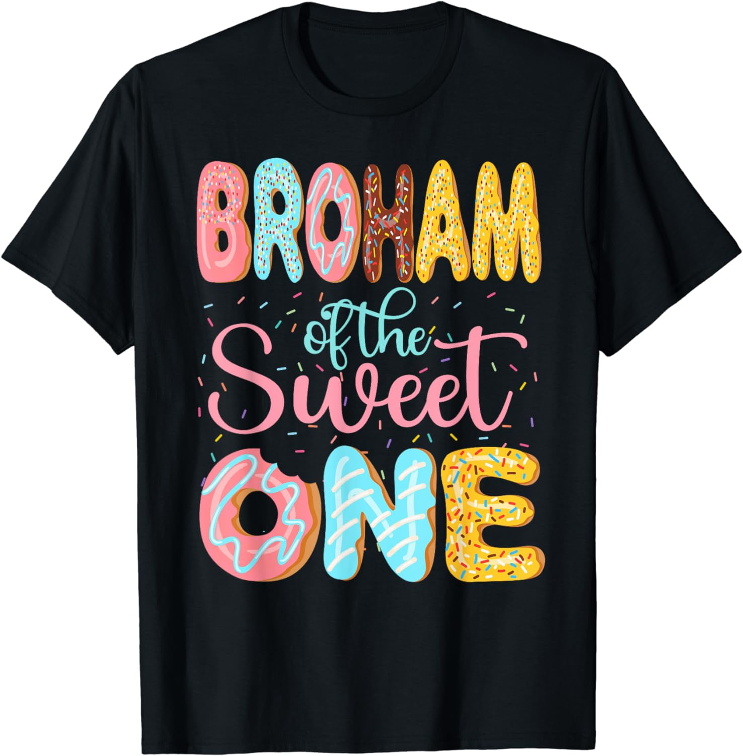 Broham of the Sweet One Brother Donuts Family Matching Party T-Shirt ...