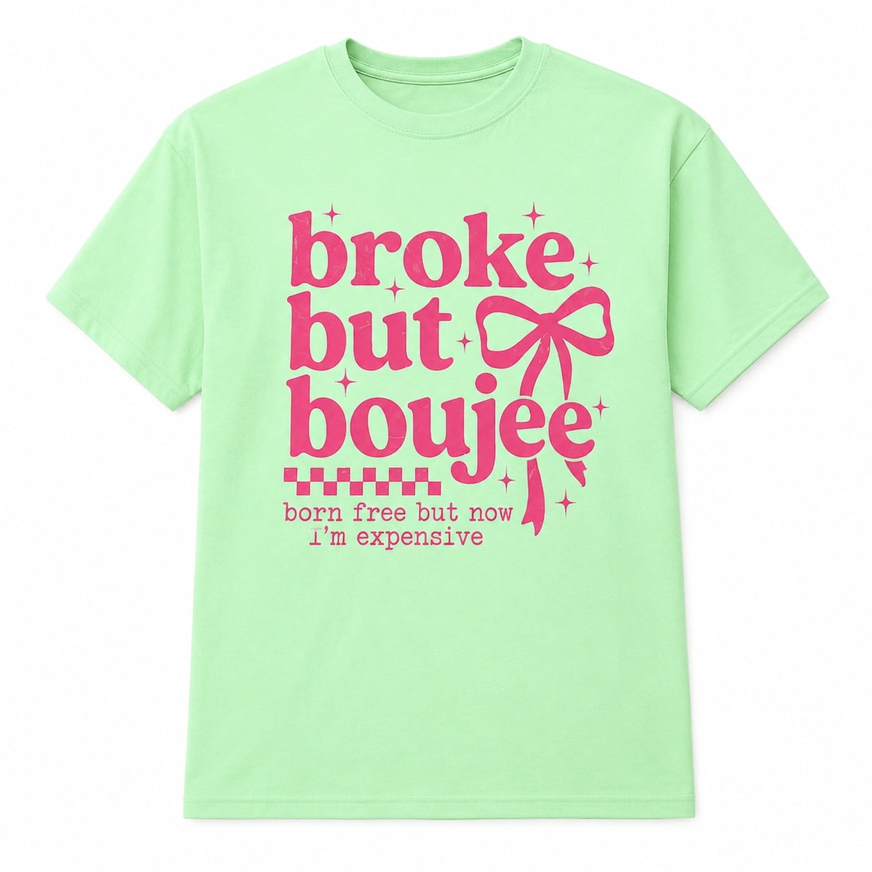 Broke But Boujee Graphic T-Shirt | Unisex Funny Saying Tee | Sizes S ...