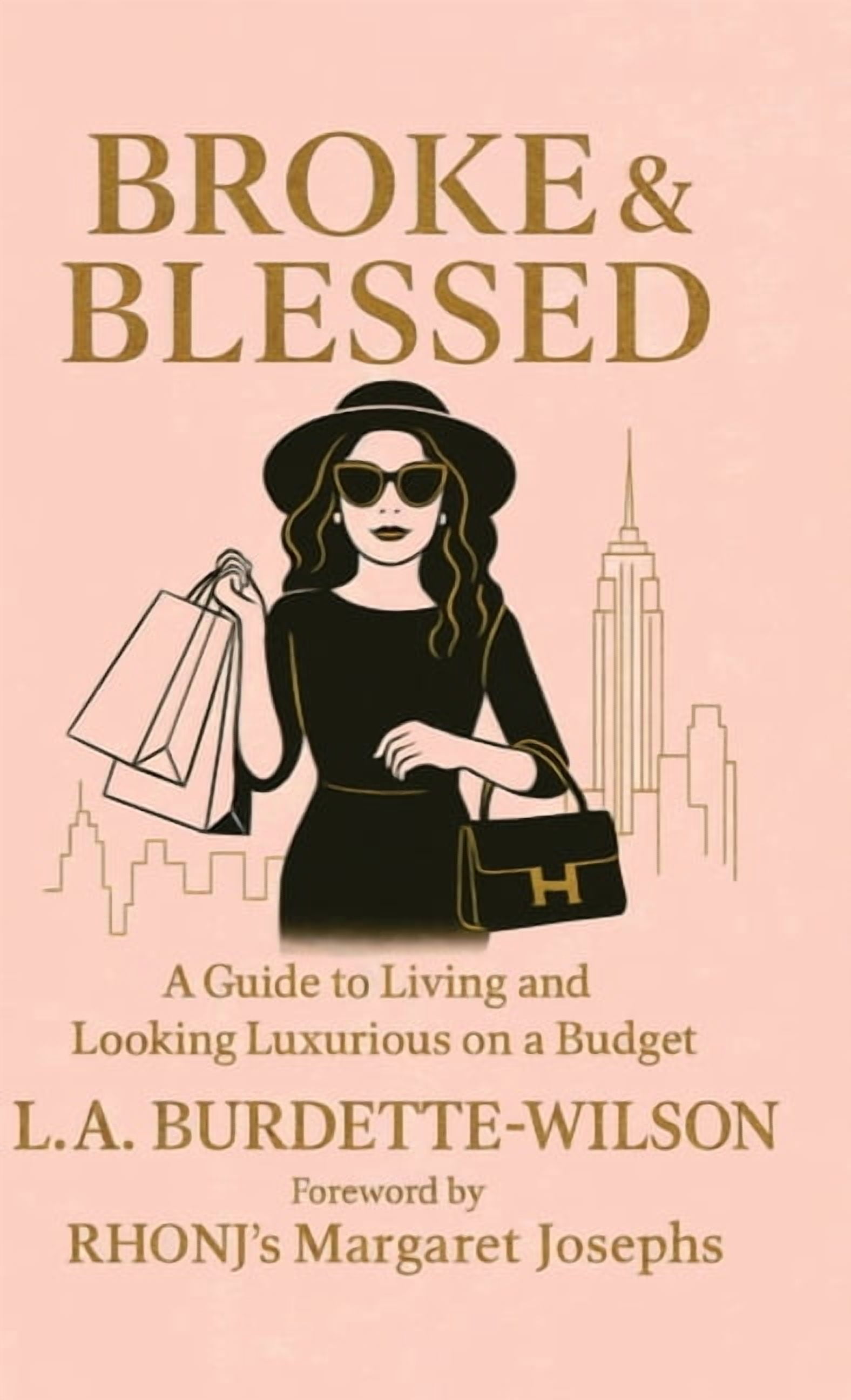 Broke & Blessed, A Guide to Living and Looking Luxurious on a Budget ...