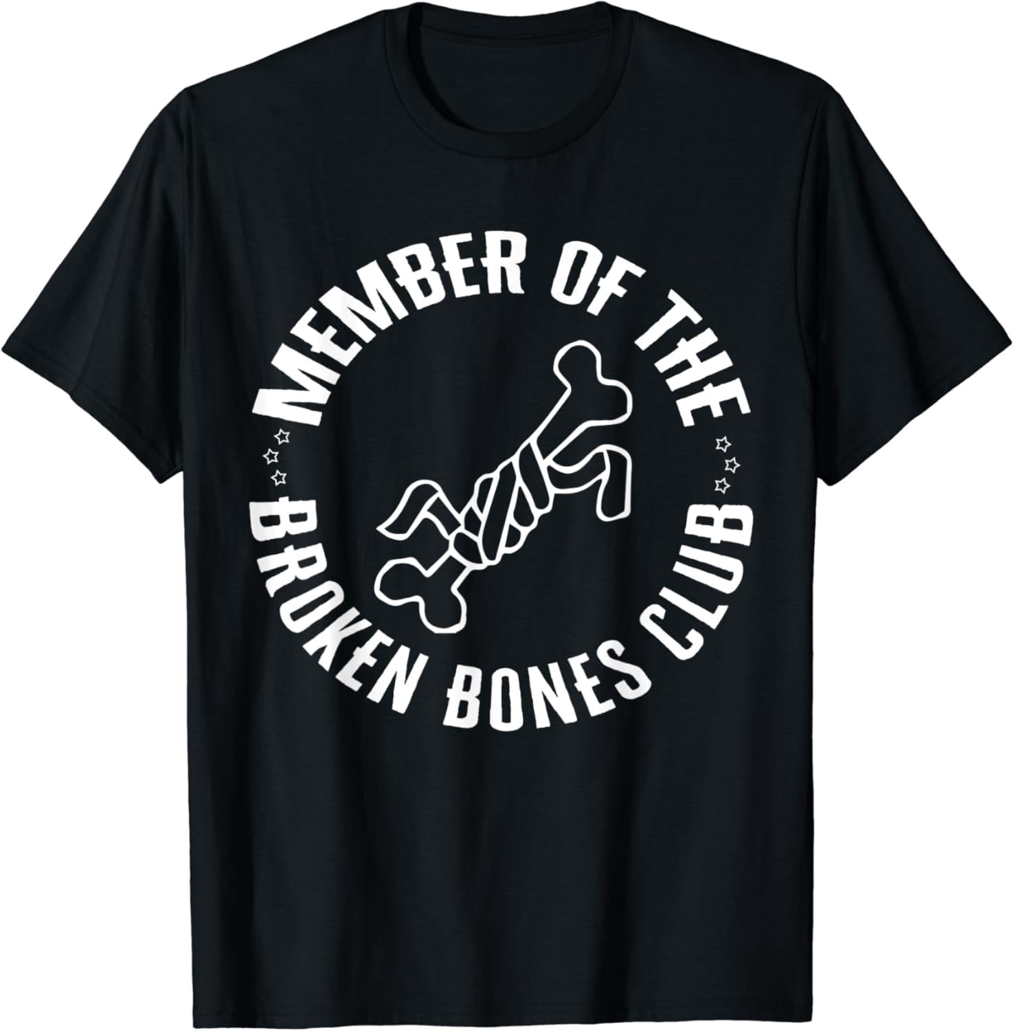 Broken Bones Club Funny Recovery Gift T-Shirt, Unisex T-Shirt - Walmart.com