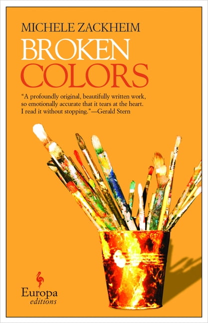 Broken Colors (Paperback) by Michele Zackheim - Walmart Business Supplies