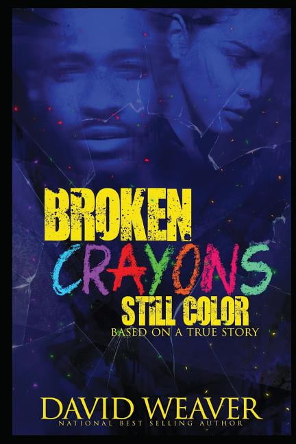 Broken Crayons Still Color: Based on a True Story - Walmart.com