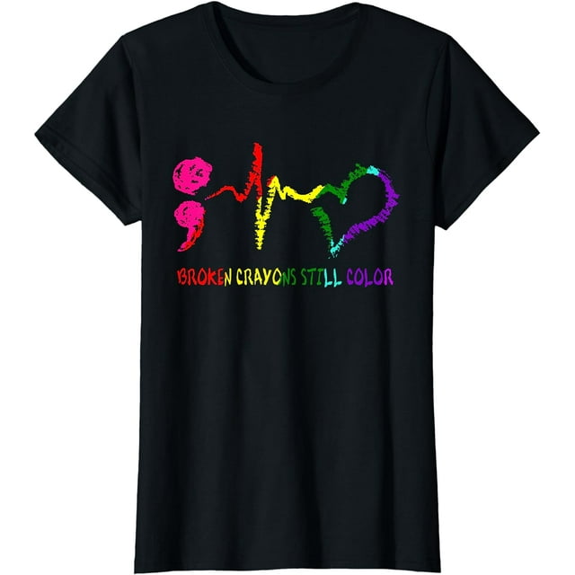 Broken Crayons Still Color Mental Health Awareness Semicolon T-Shirt - Walmart.com