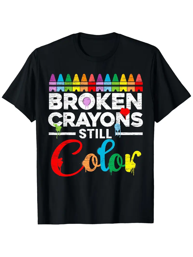 Broken Crayons Still Color Mental Health Awareness Supporter T-Shirt ...