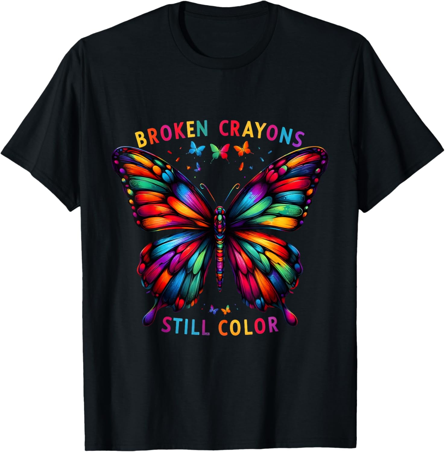 Broken Crayons Still Colors Mental Health Awareness Design T-Shirtmen ...