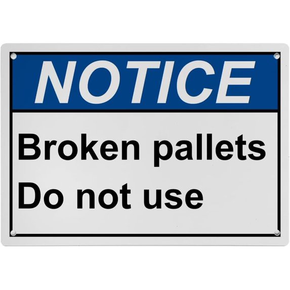 Broken Pallets Do Not Use Sign, Industrial Material Handling Caution ...