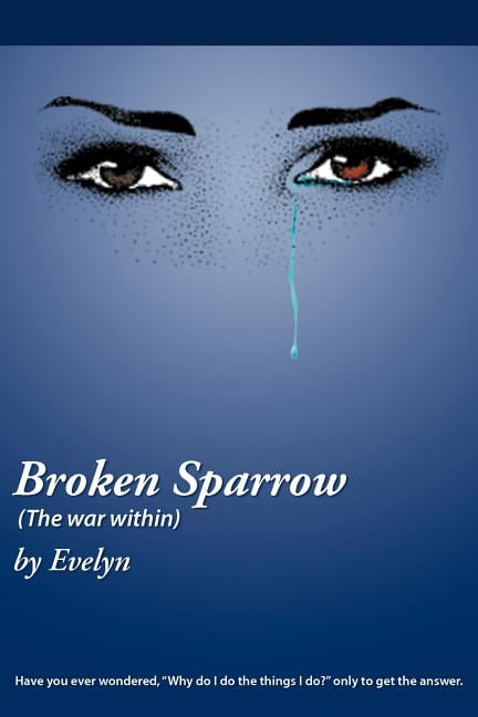 Broken Sparrow (the War Within): Have You Ever Wondered, "Why Do I Do ...