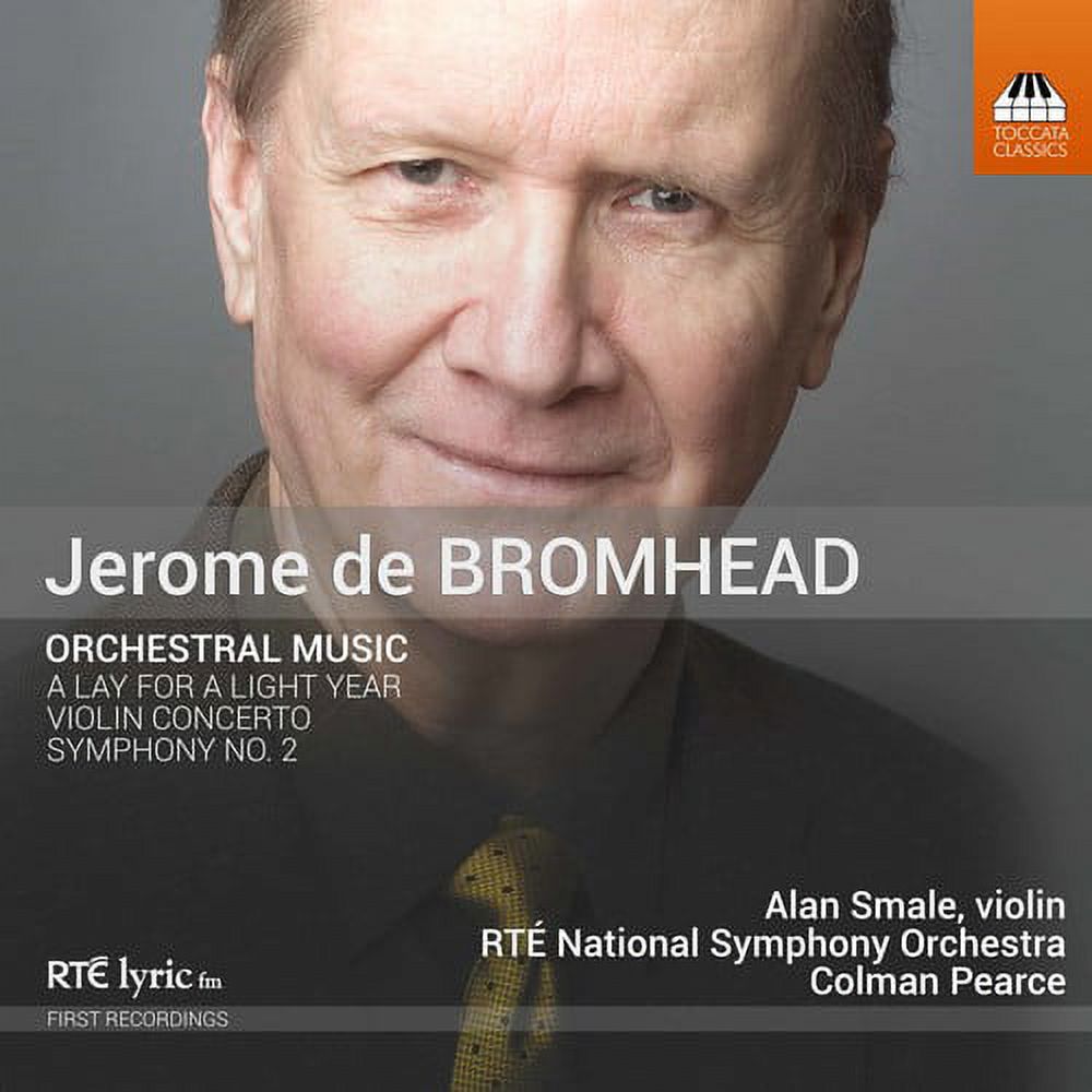 Bromhead / Smale / Pearce - Jerome de Bromhead: Orchestral Music ...