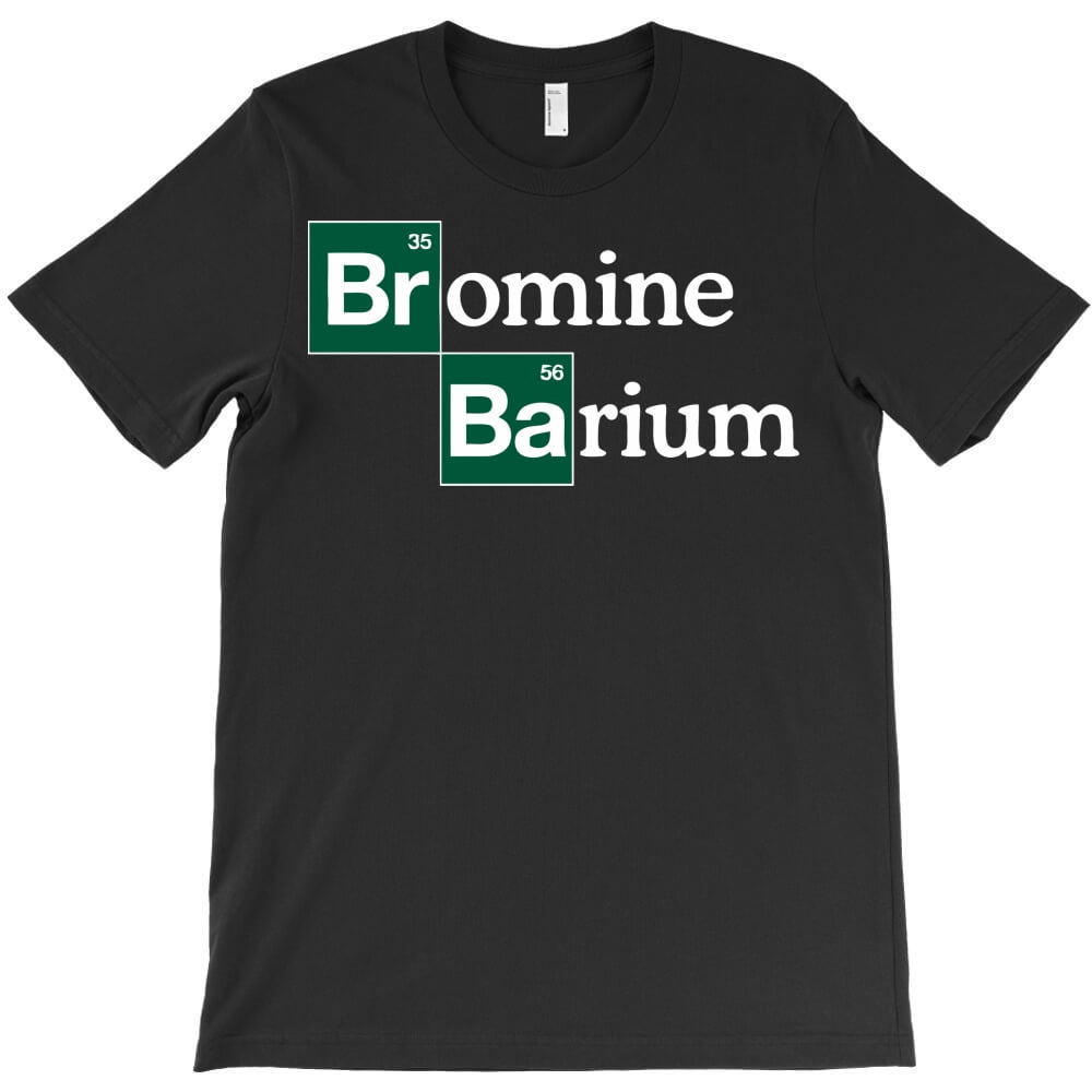 Bromine And Barium Funny Science Chemistry Pun Graphic Humor H41188 T ...