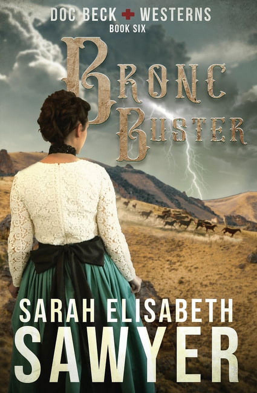 Bronc Buster (Doc Beck Westerns Book 6) - Walmart.com