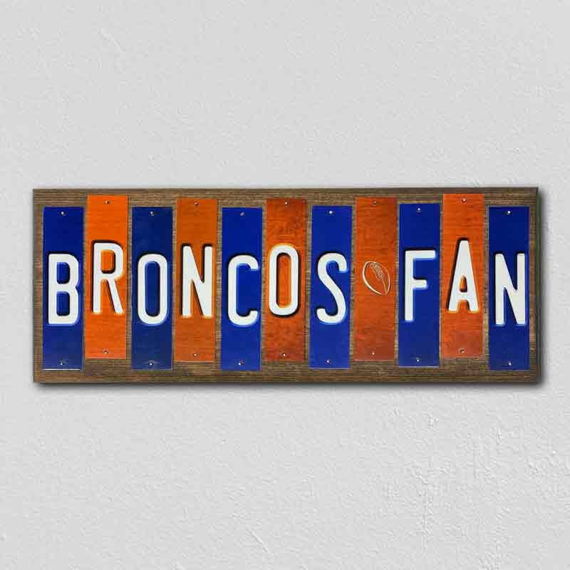 Broncos Fan Team Colors Football Fun Strips Novelty Wood Sign WS-735 8 ...