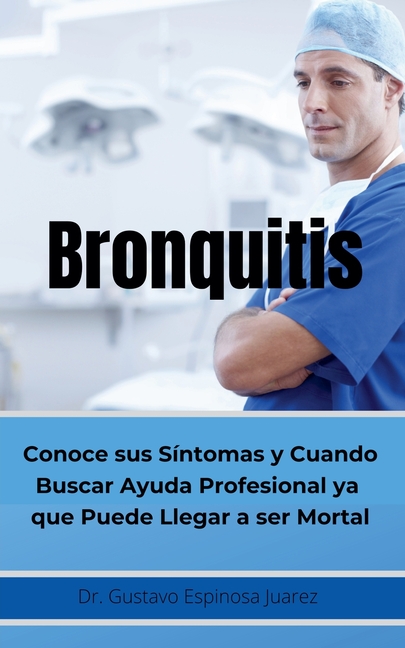Bronquitis Conoce sus síntomas y cuando buscar ayuda profesional ya que puede llegar a ser ...