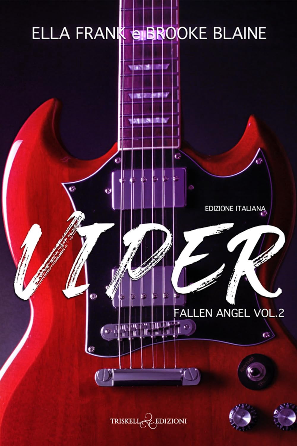 Brooke Blaine,Ester Manzini,Ella Frank Viper. Fallen angel. Ediz ...