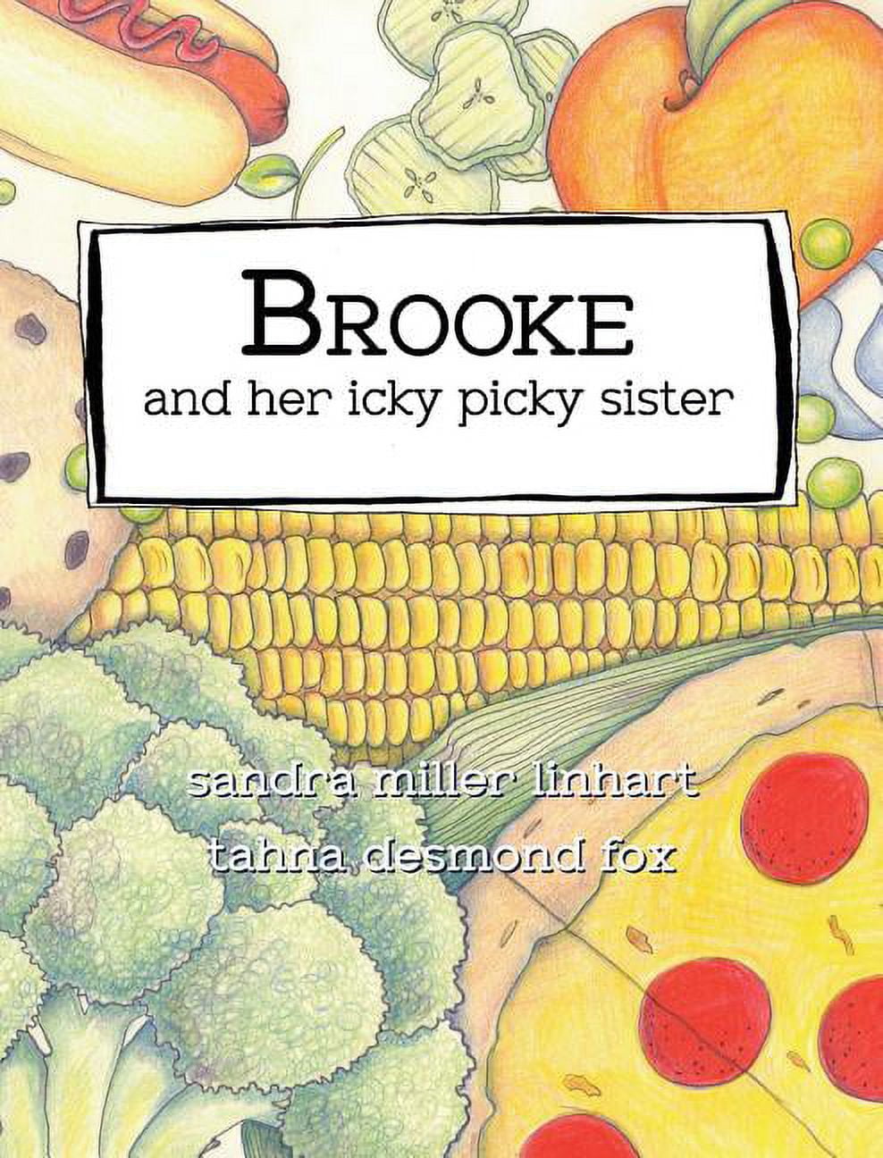 Brooke and her icky picky sister, (Hardcover) - Walmart.com