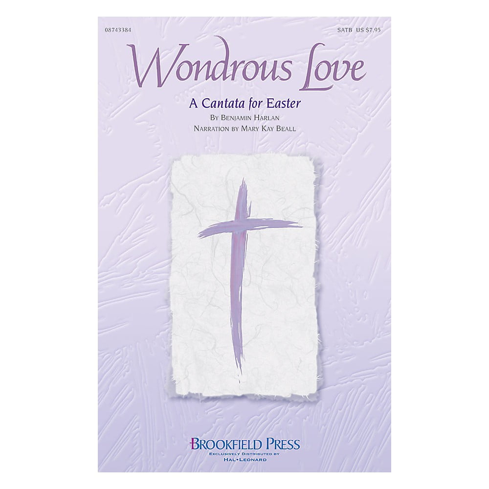 Brookfield Wondrous Love (A Cantata for Easter) PREV CD Arranged by ...