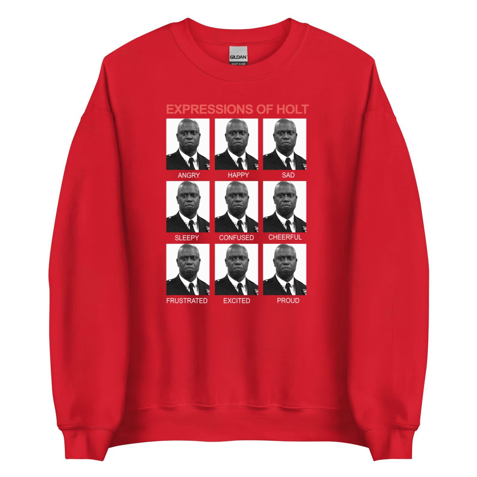 Brooklyn 99 Expressions Of Holt Merch Shirt Men Women Novelty 100% ...