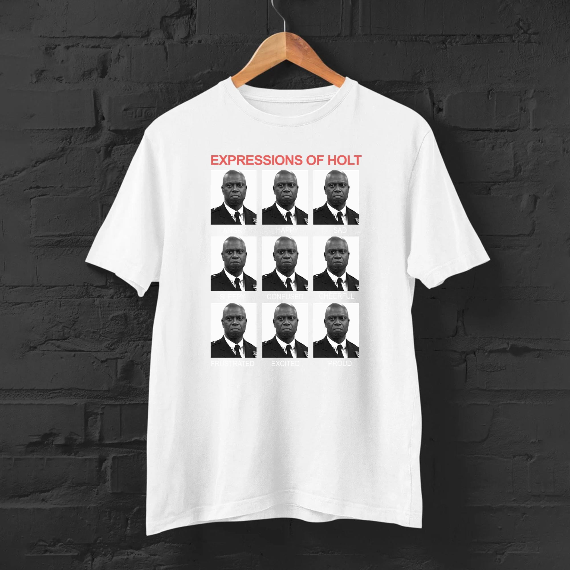 Brooklyn 99 Expressions Of Holt Merch Shirt Men Women Novelty 100% ...