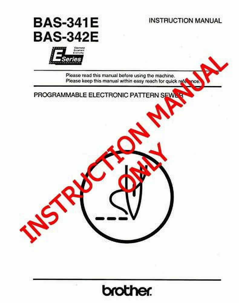 Brother BAS-341E BAS-342E Pattern Sewer Owners Instruction Manual ...