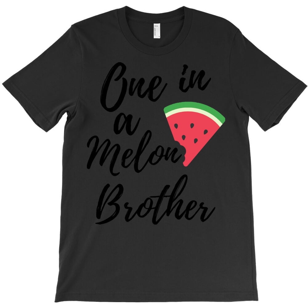 Brother Gift Idea One In A Melon Brother Funny Fruit Pun Graphic Unisex ...
