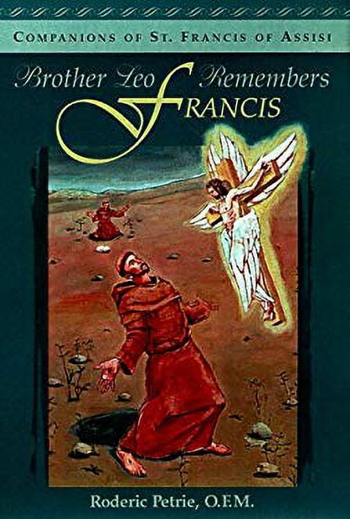 Pre-Owned Brother Leo Remembers Francis (Companions of St. Francis of ...
