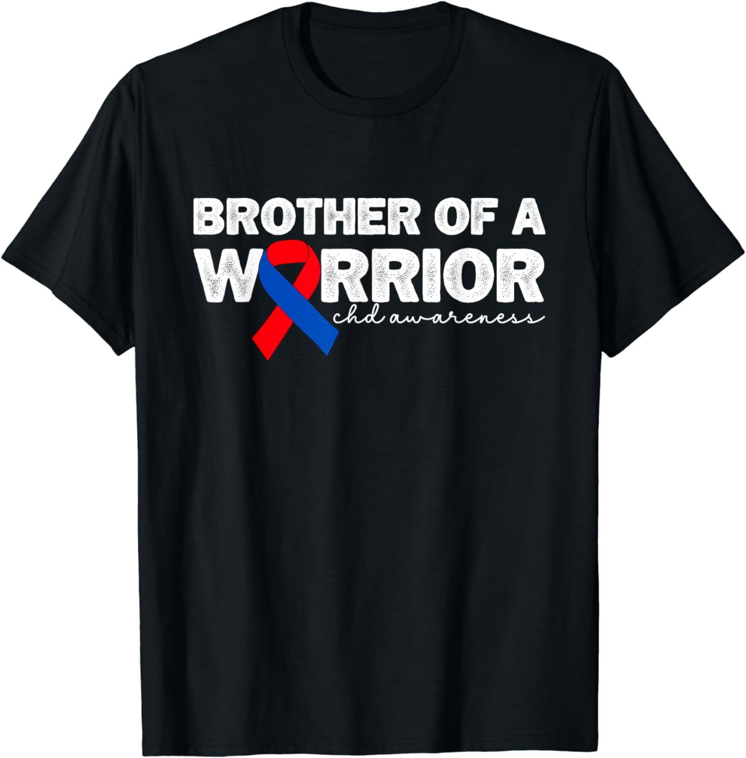 Brother Of A Warrior CHD Congenital Heart Defect Awareness T-Shirt ...
