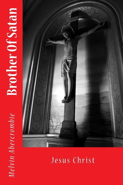 Holy Spirit, Wife of God Brother Of Satan: Jesus Christ, Book 8 ...