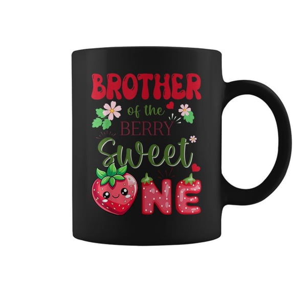 Brother Of The Berry First Birthday Girl Sweet One Coffee Mugs ...