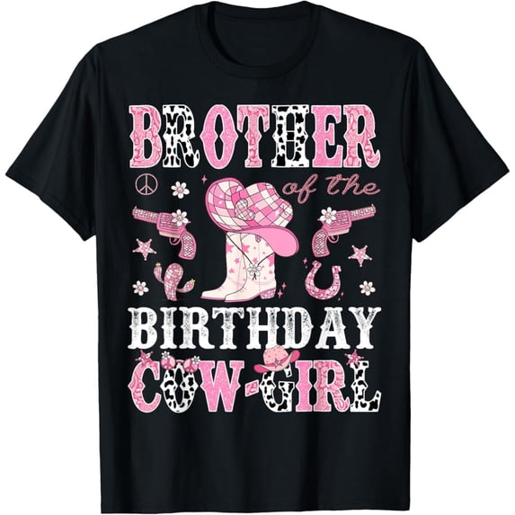 Brother Of The Birthday Cowpink Disco Rodeo Western Unisex Men Women T ...