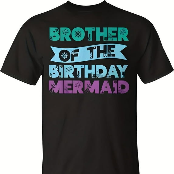 Brother Of The Birthday Mermaid Mermaids Birthday Mermaid T-Shirt ...